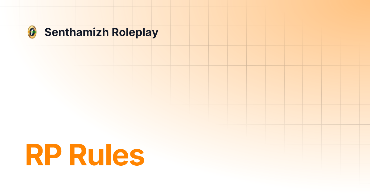RP Rules | Senthamizh Roleplay